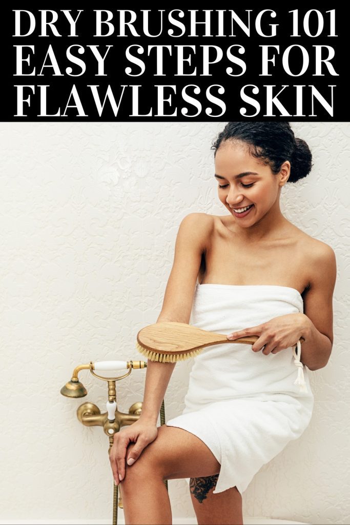 Rediscover Your Skin's Radiance: Dry Brushing for Beginners - CosmoGlamor