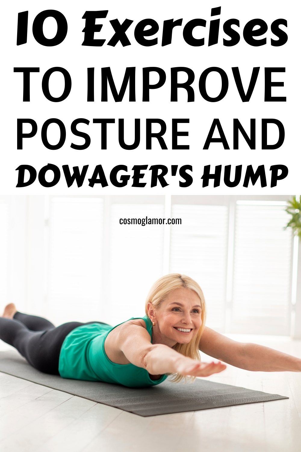 Dowager's Hump: Understanding and Reversing the Curve with Simple Exercises - CosmoGlamor