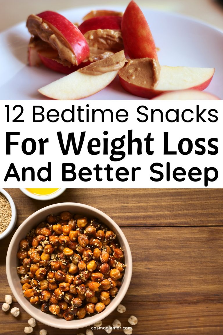 12 Best Bedtime Snacks for Weight Loss & Sleep - CosmoGlamor